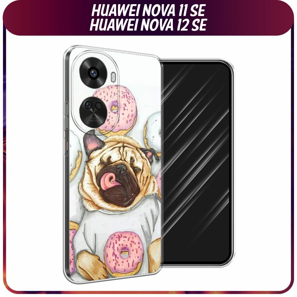 Чехол на Huawei Nova 11 SE/Nova 12 SE / Хуавей Нова 11 SE/Нова 12 SE с принтом "Счастливый мопс"