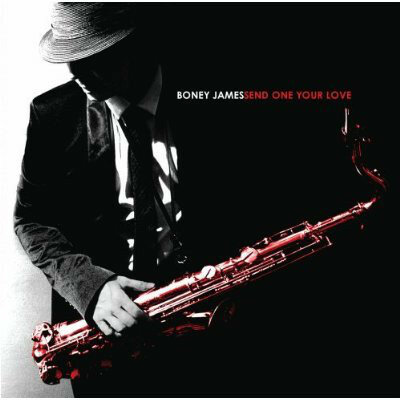 Диск Boney James - Send One Your Love (1 CD)