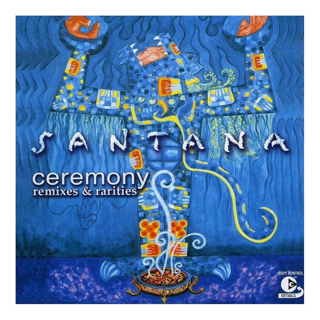 Диск Santana - Ceremony - Remixes & Rarities (1 CD)