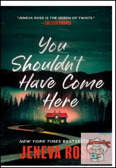 Книга You Shouldn't Have Come Here, Jeneva Rose, английский язык, триллер, психологический триллер
