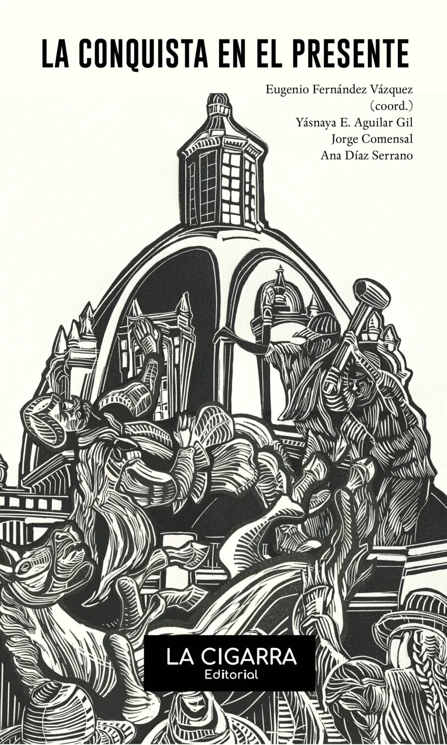 La Conquista en el presente [Цифровая книга]