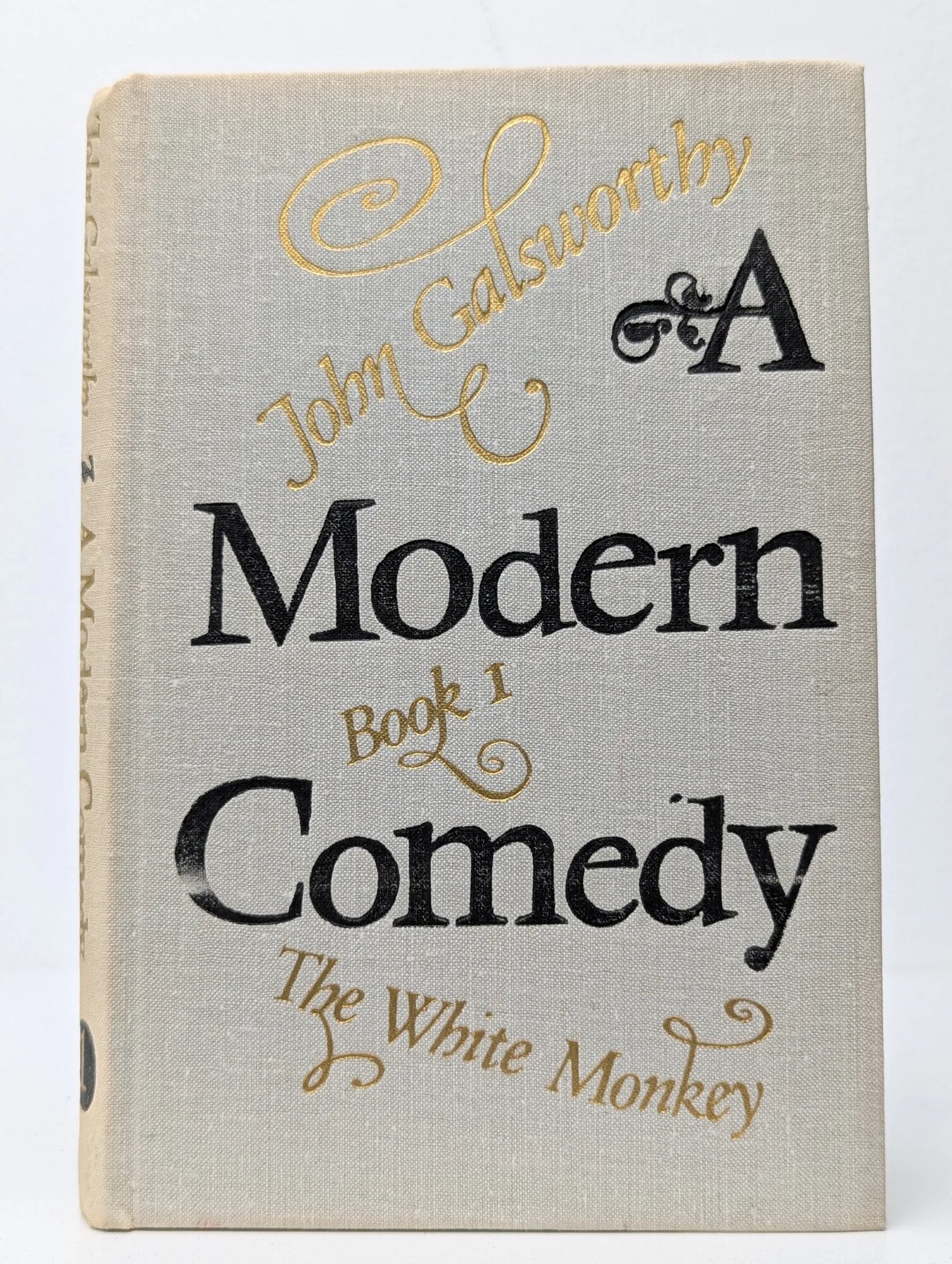A Modern Comedy. Book 1. The White Monkey Голсуорси Джон 1976