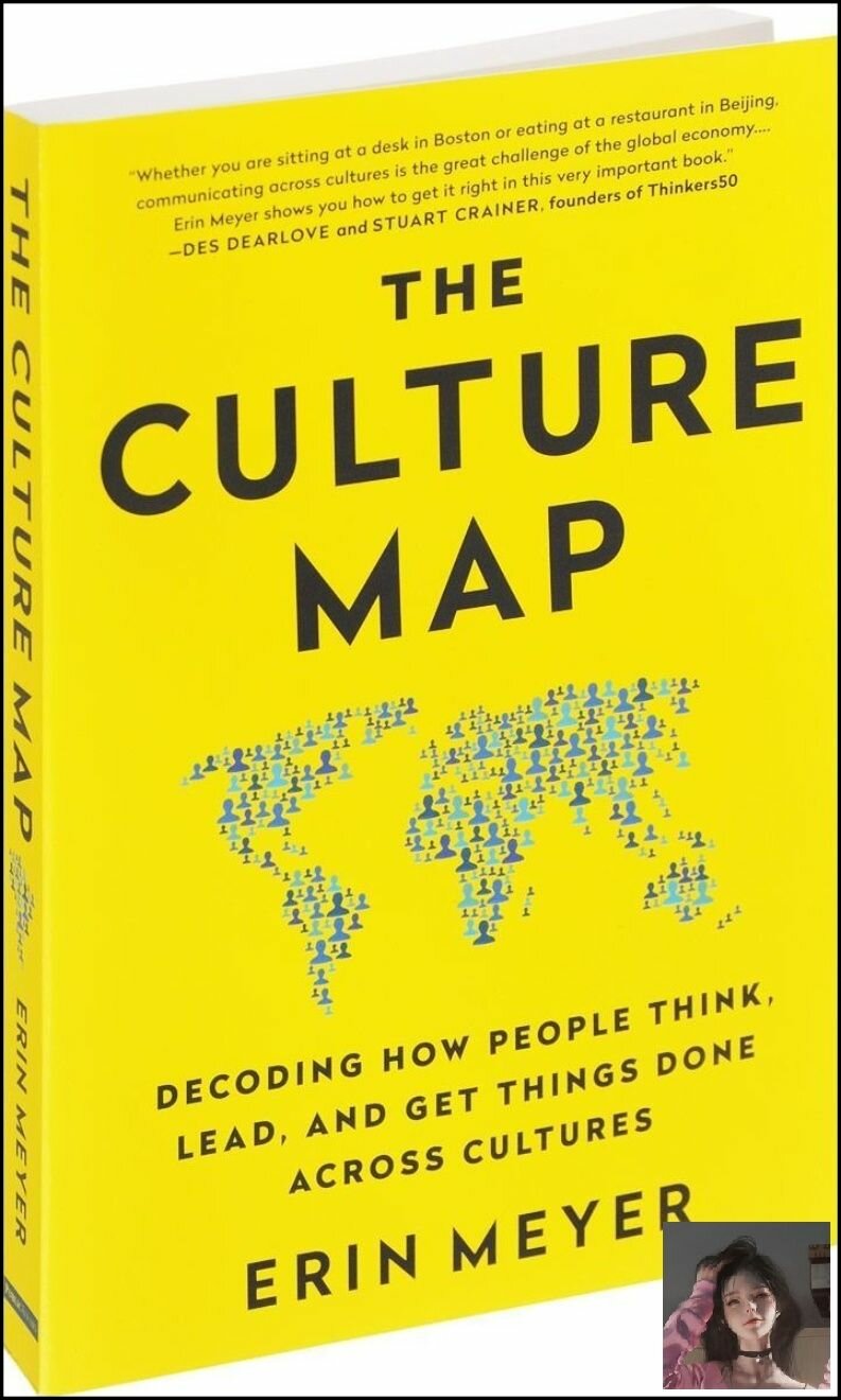 Расшифровка взаимодействия в кросскультурной среде Culture Map бестселлер