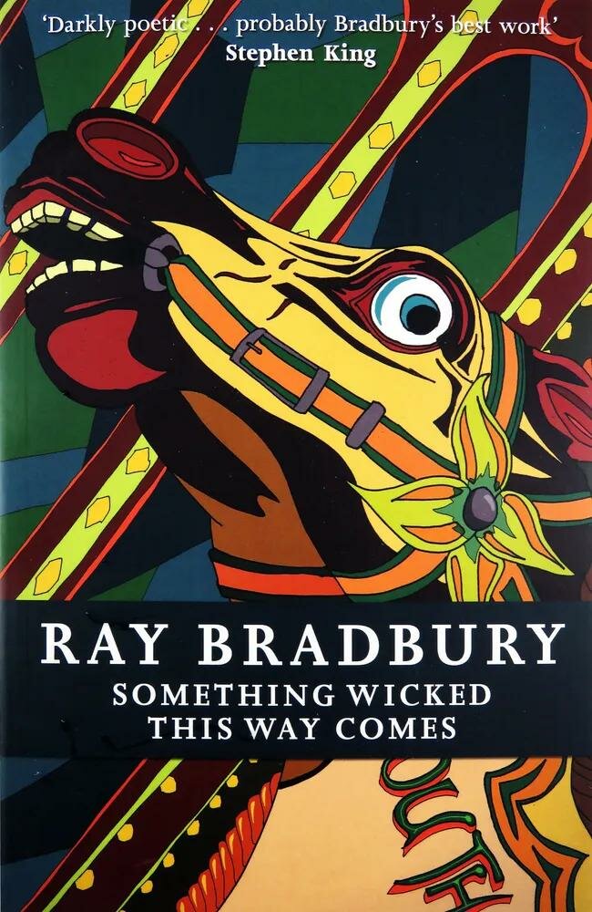Bradbury. Something Wicked This Way Comes.