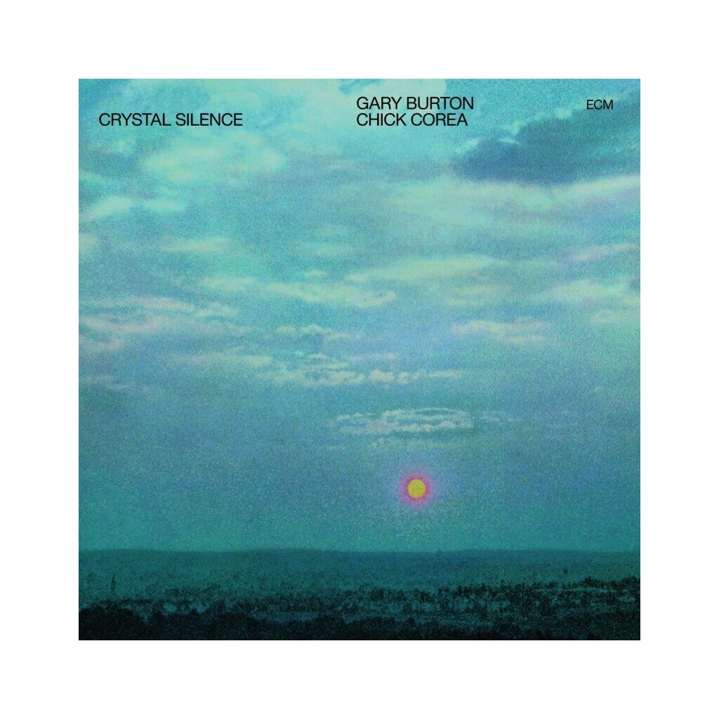 Виниловая пластинка Gary Burton / Chick Corea - Crystal Silence LP Reissue (1 LP)
