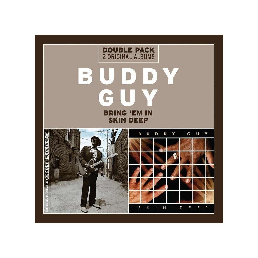 Диск Buddy Guy - Bring 'Em In / Skin Deep (2 CD)