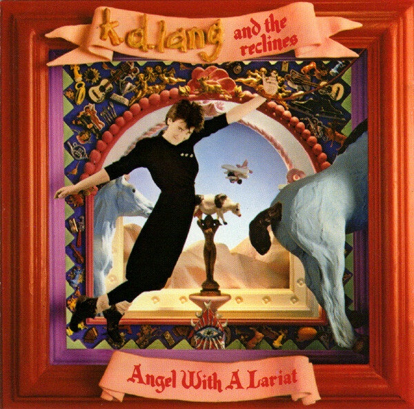 K.D. LANG / THE RECLINES Angel With A Lariat (LP)