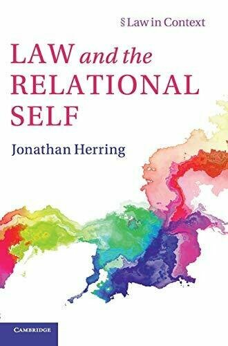 Профессиональная литература Law and the Relational Self - Law in Context (Закон и относительное Я - закон в контексте)