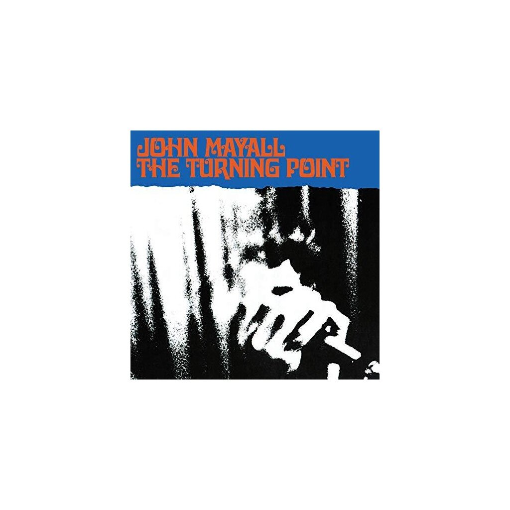 Диск John Mayall: The Turning Point (Remastered & Revisited) (1 CD)