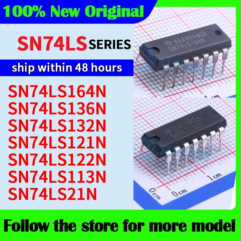 SN74LS164N SN74LS136N SN74LS132N SN74LS121N SN74LS122N SN74LS113N SN74LS21N микросхемы SN74LS132N
