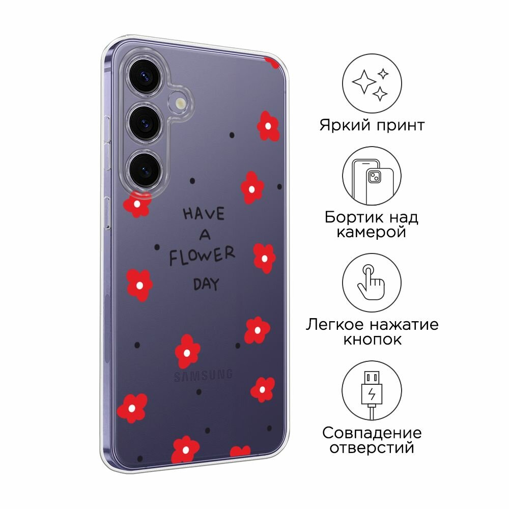 Чехол на Samsung Galaxy S24 Plus / Самсунг S24 Plus с принтом "Have a flower day 2", прозрачный — фото 1