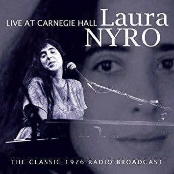 Laura Nyro. Live At Carnegie Hall (The Classic 1976 Radio Broadcast) (All Access, AACD0109, 2012, компакт-диск) CD