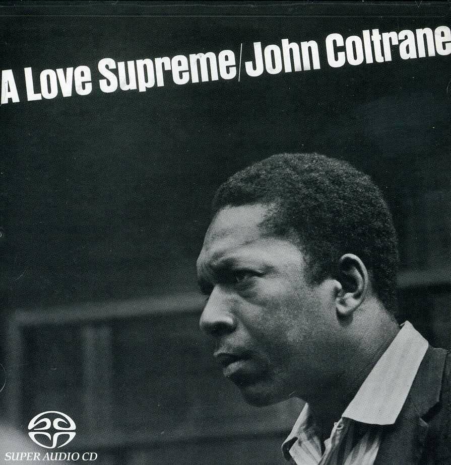 Диск John Coltrane (1926-1967) - A Love Supreme (1 CD)