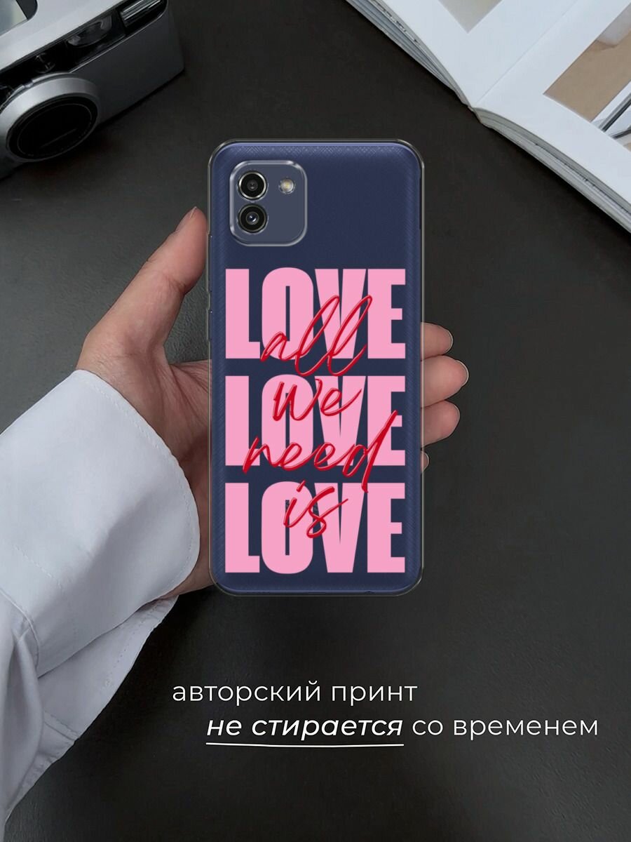 Чехол на Samsung Galaxy A03 / Самсунг Галакси А03 с принтом "All we need is love" — фото 1