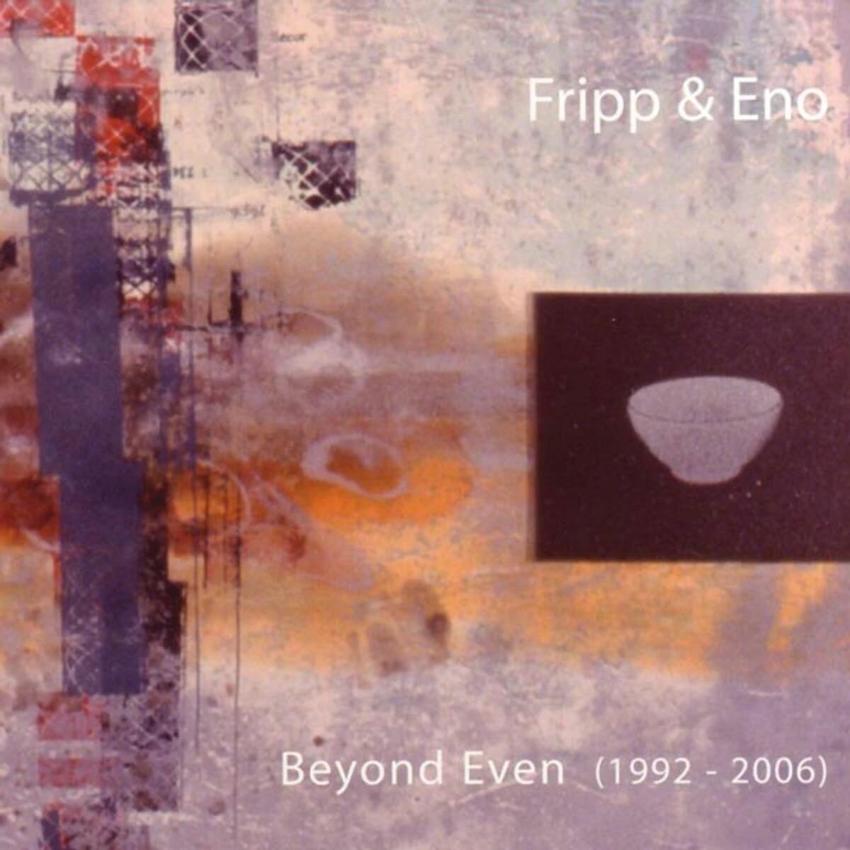 CD диск Robert Fripp, Brian Eno - Beyond Even (1992 - 2006) (2CD) 2007, Digipack