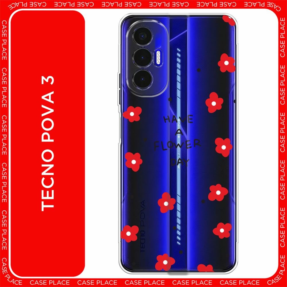 Чехол на Tecno Pova 3 / Текно Пова 3 с принтом "Have a flower day 2", прозрачный