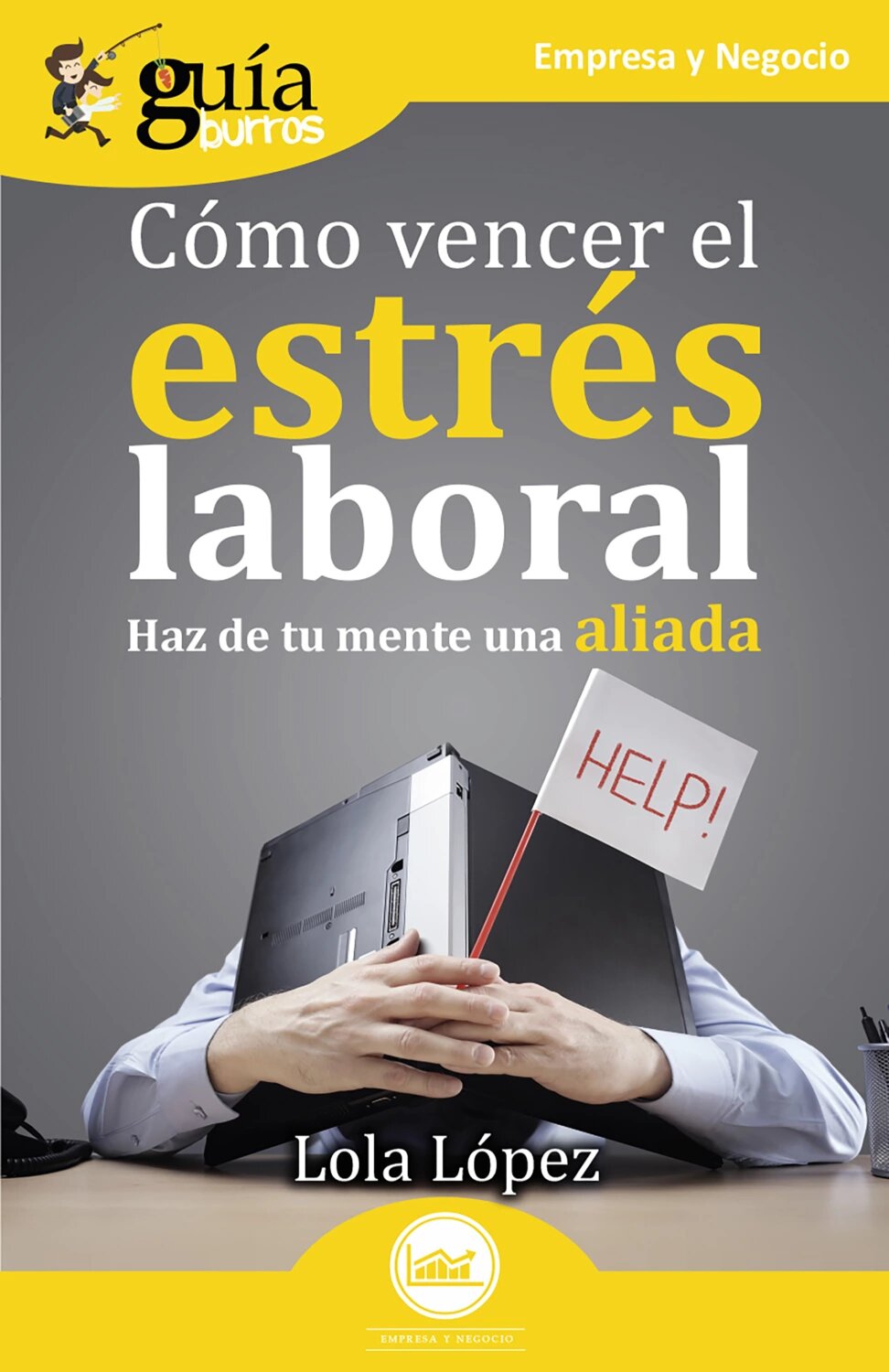GuíaBurros: Cómo vencer el estrés laboral [Цифровая книга]