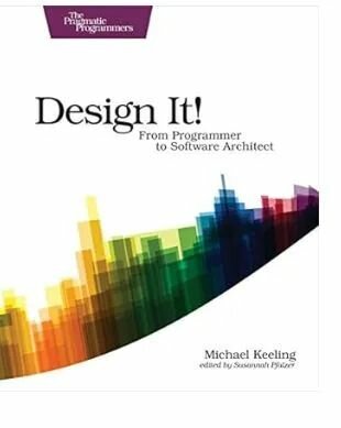 Design It: From Programmer to Software Architect Reprinted books