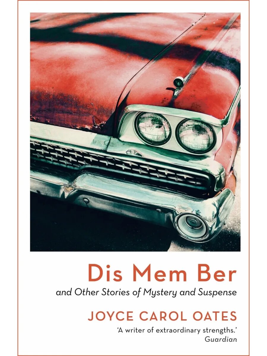 Dis Mem Ber: Joyce Oates