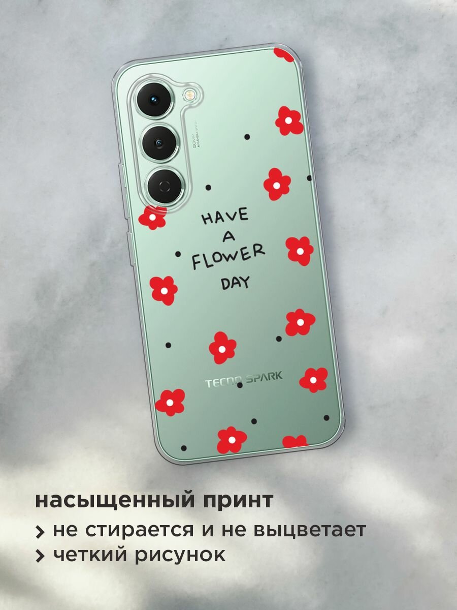 Чехол на Tecno Spark 40 Pro / Текно Спарк 40 Про с принтом "Have a flower day 2", прозрачный — фото 1