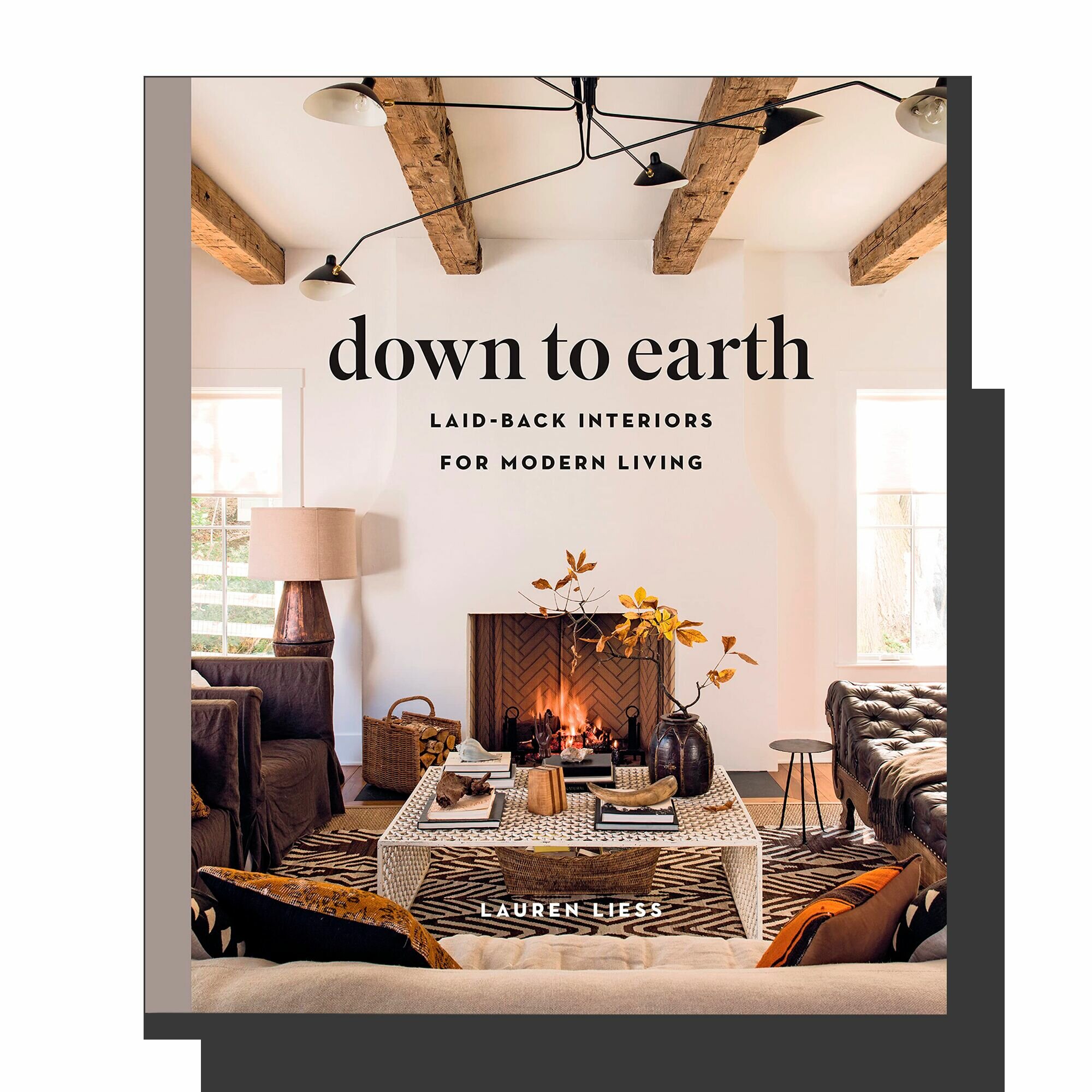 Down to Earth: Laid-back Interiors for Modern Living