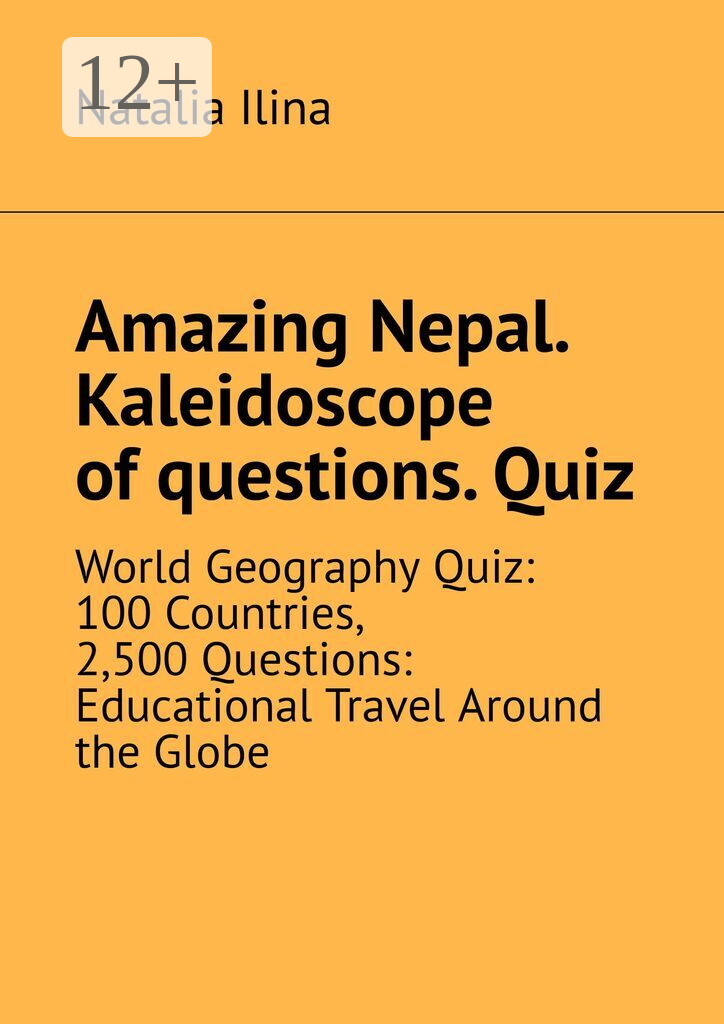 Amazing Nepal. Kaleidoscope of questions. Quiz