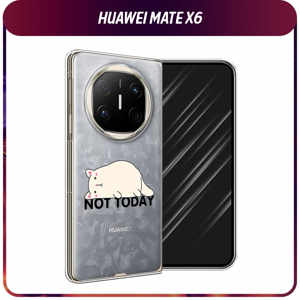 Чехол на Huawei Mate X6 / Хуавей Мате X6 с принтом "Cat not today"