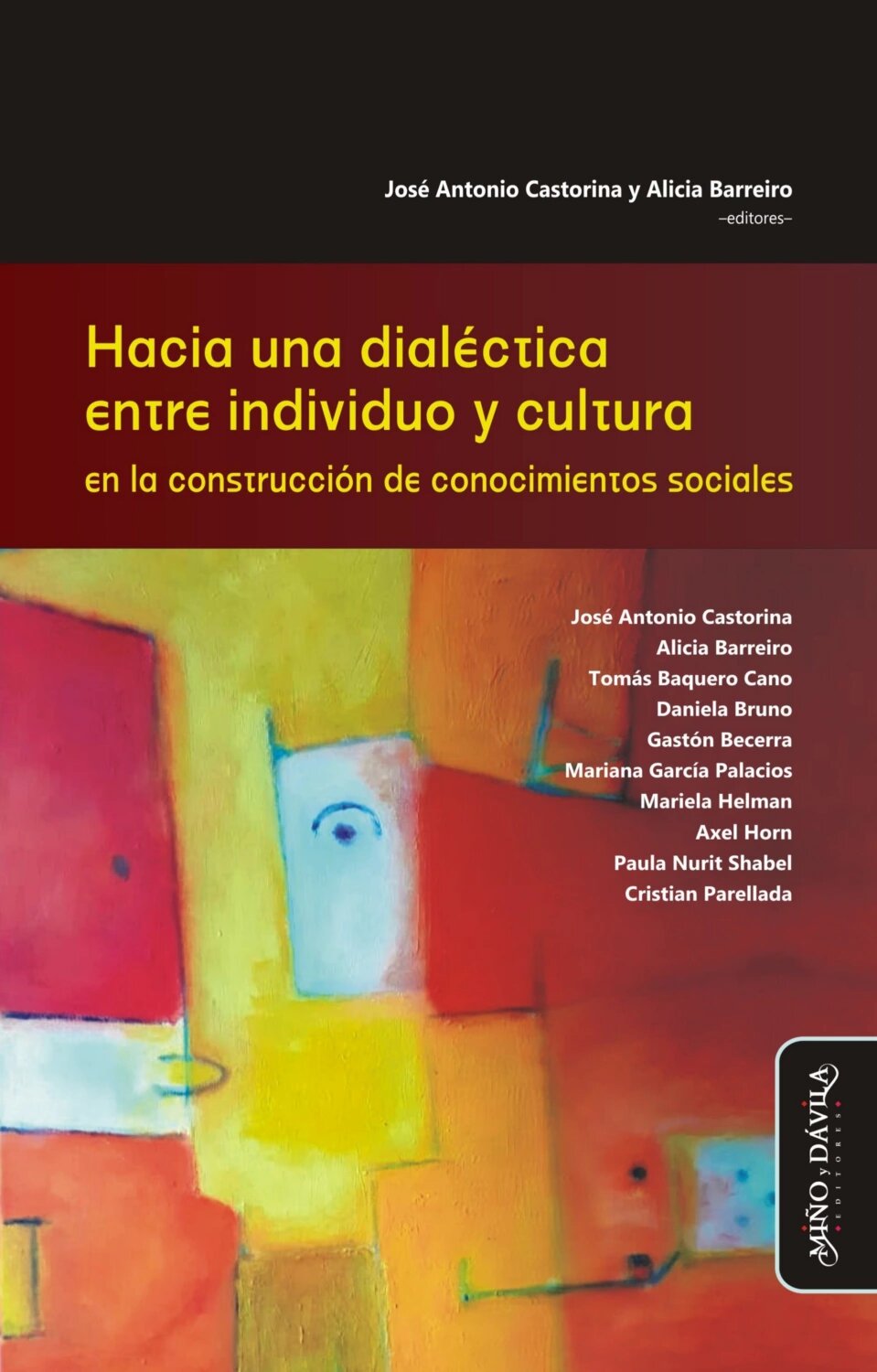 Hacia una dialéctica entre individuo y cultura en la construcción de conocimientos sociales [Цифровая книга]