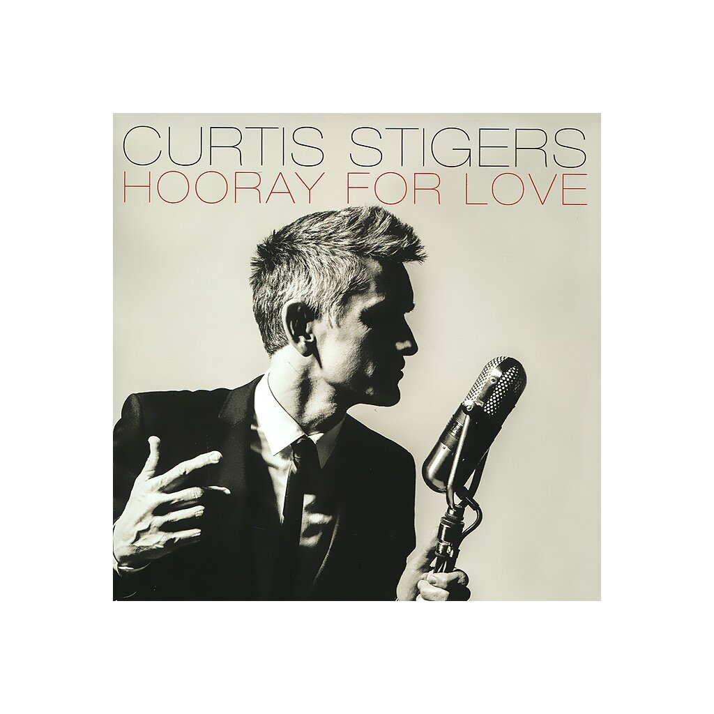 Curtis Stigers - Hooray For Love. 1 CD