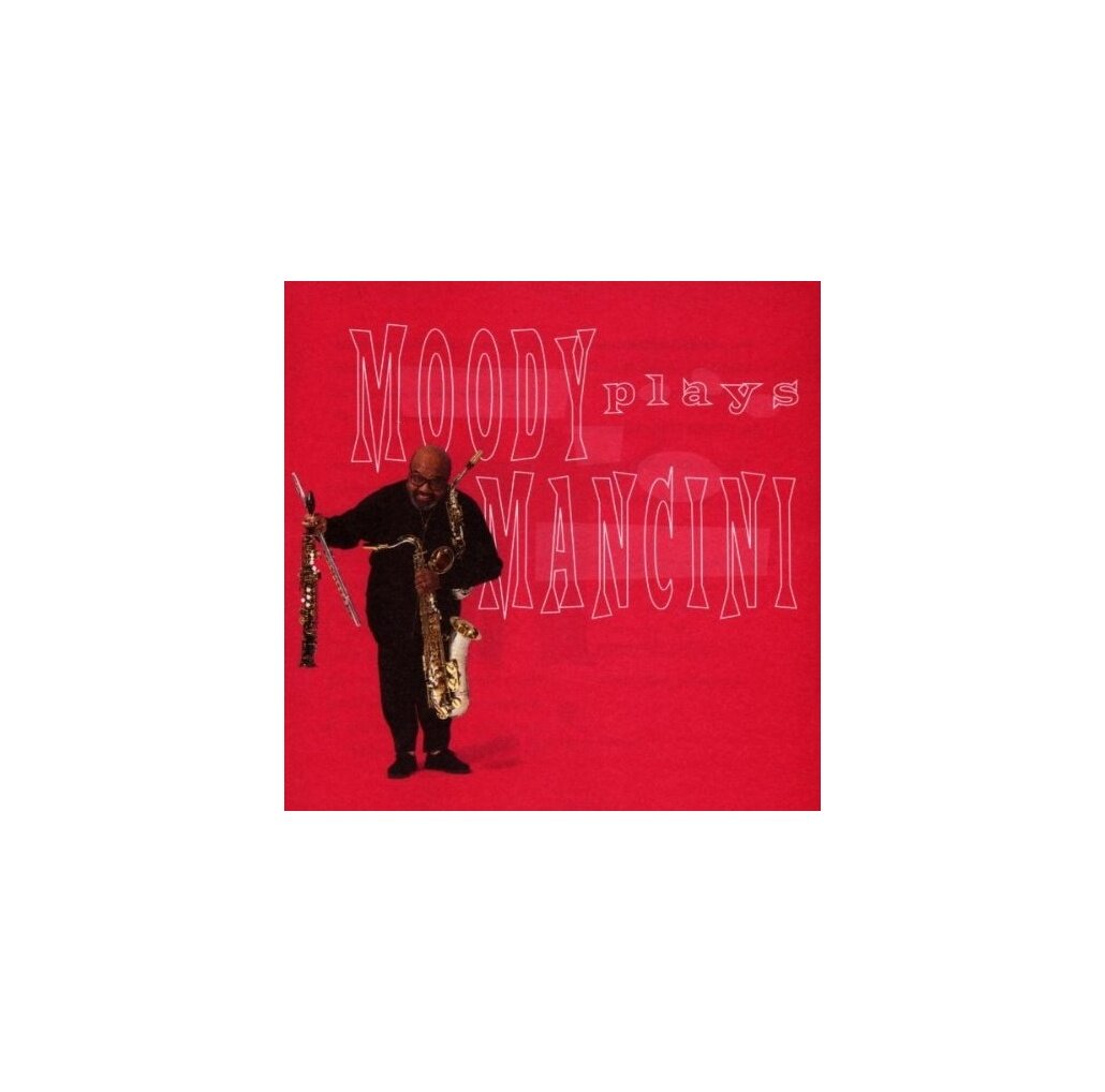 Диск James Moody: Moody Plays Mancini (1 CD)