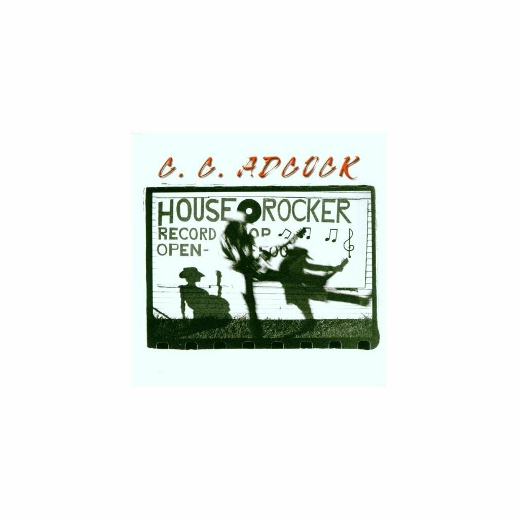 Диск C.C. Adcock: House Rocker (1 CD)
