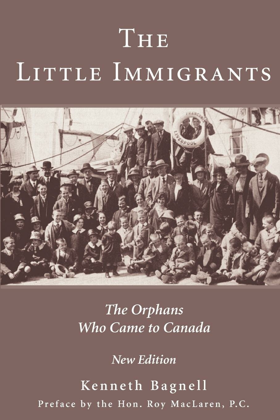 The Little Immigrants. The Orphans Who Came to Canada