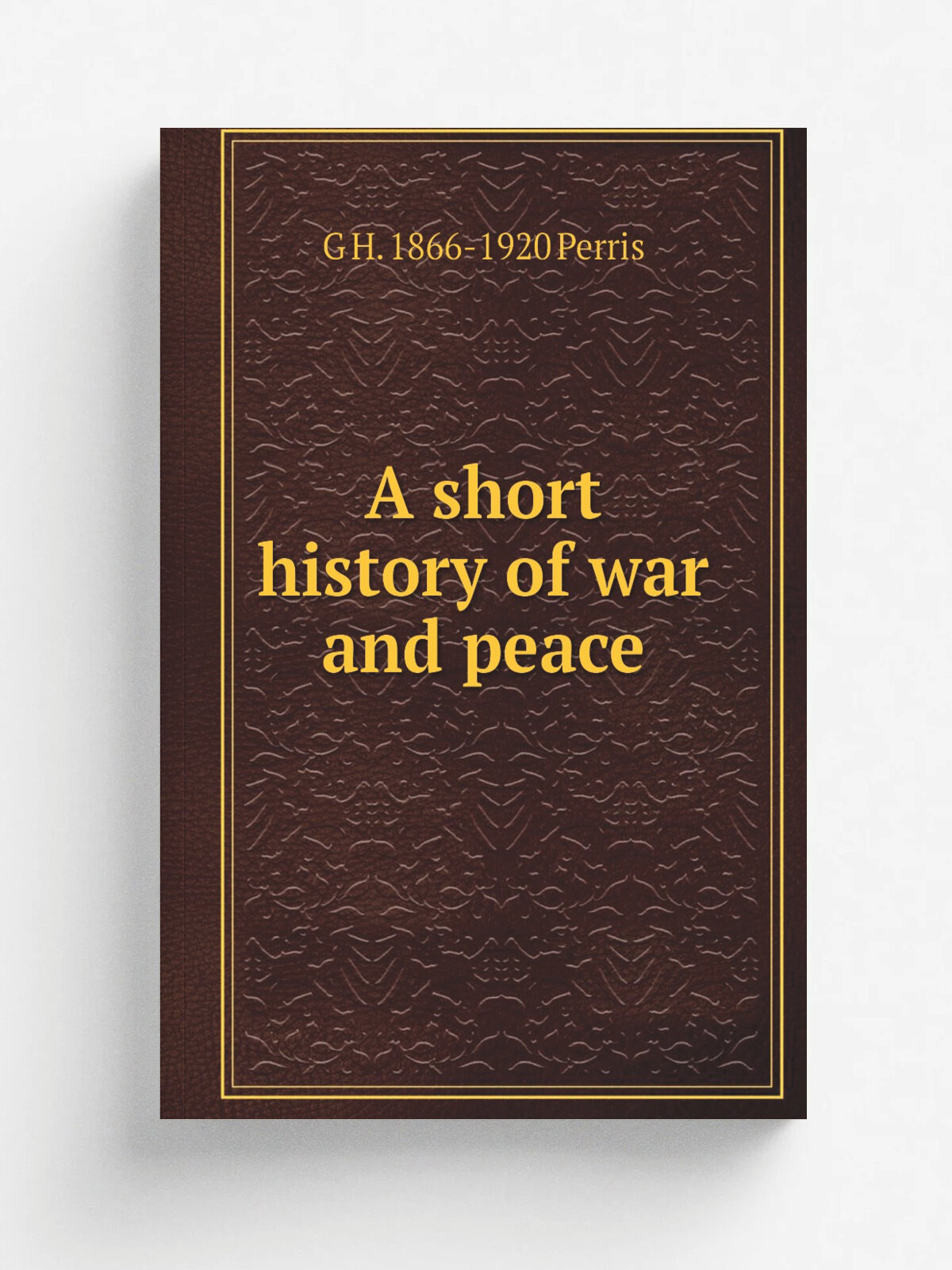 A short history of war and peace