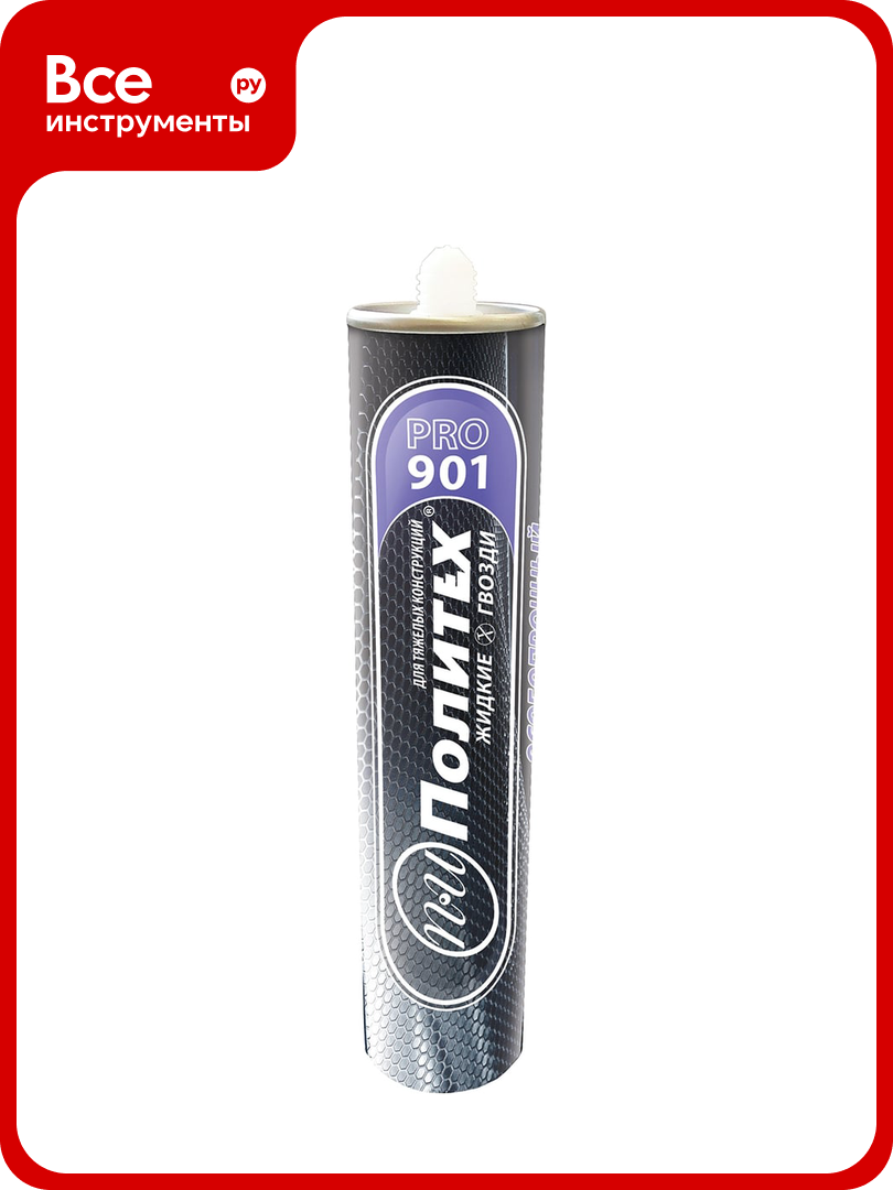 Клей Политех Жидкие гвозди (особопрочный; 300 мл) 6508170, для наружных внутренних работ для склеивания большинства