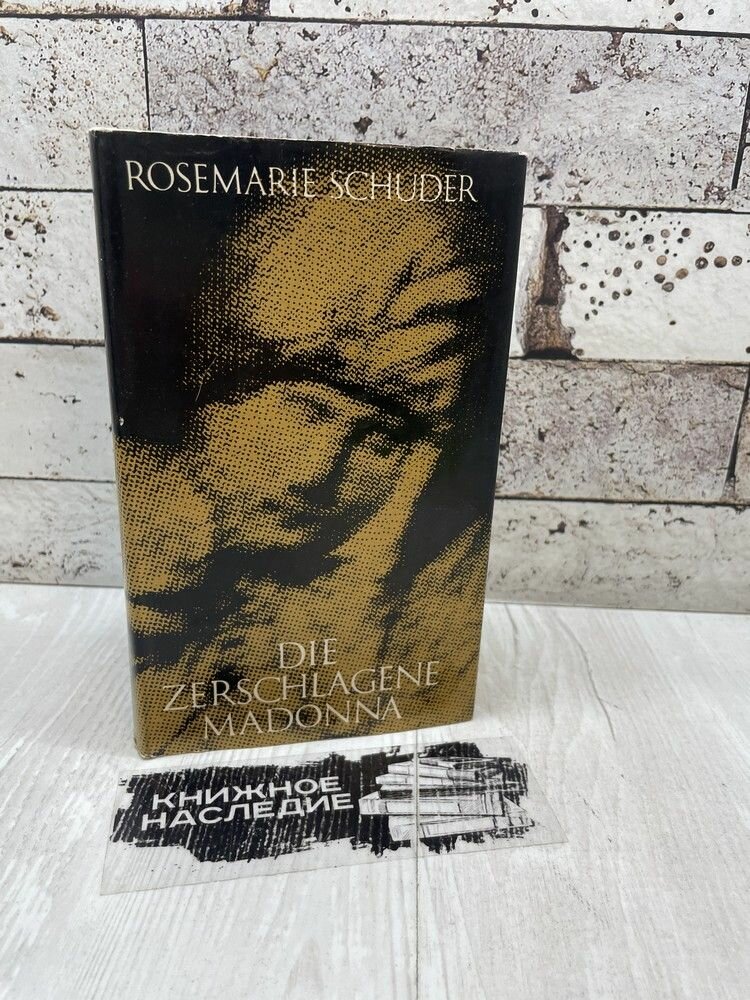 Rosemarie Schuder. Die zerschlagene Madonna. Das Leben Michelangelos 1527-1564. Rutten & Loening 1979