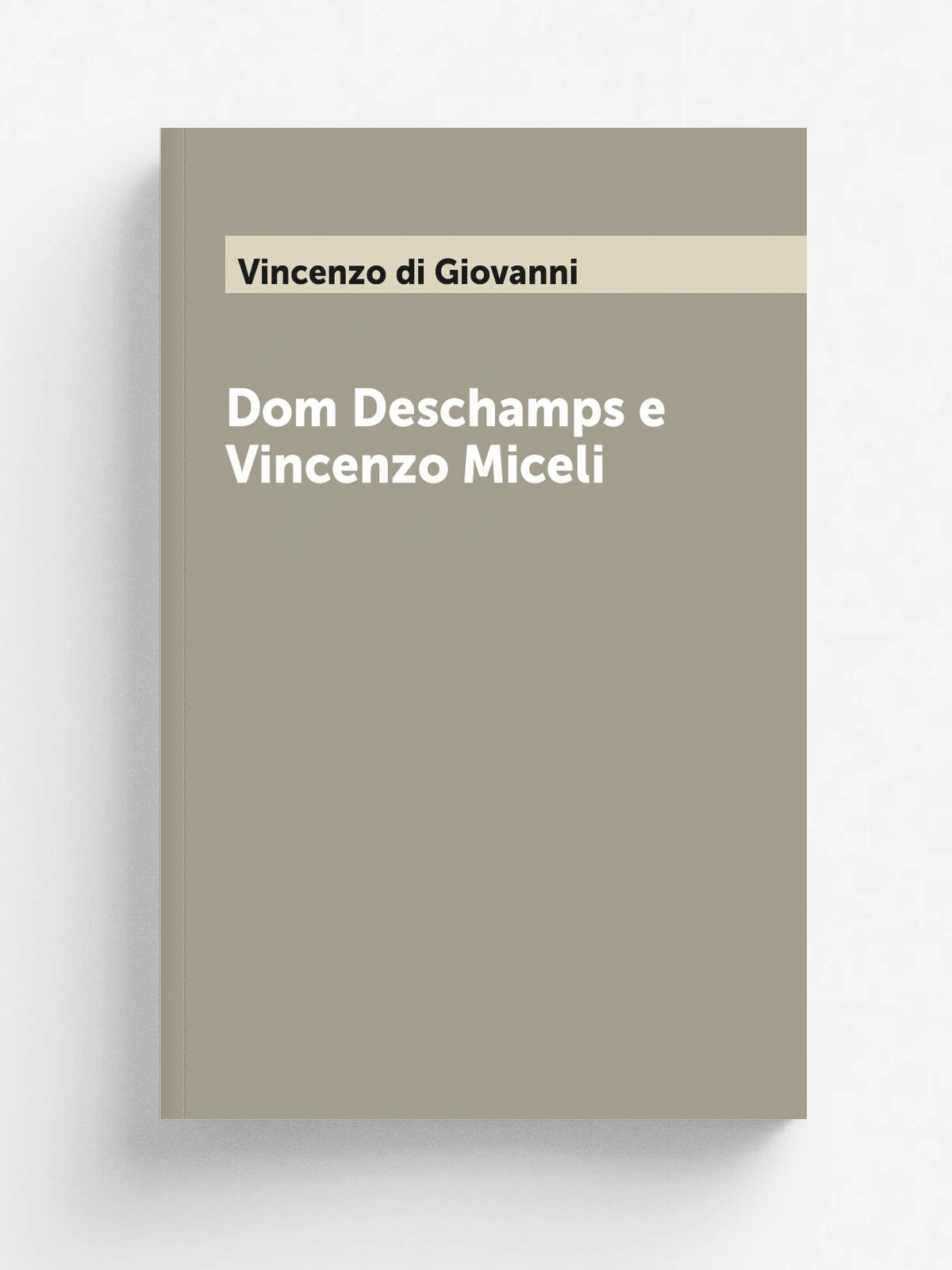 Dom Deschamps e Vincenzo Miceli