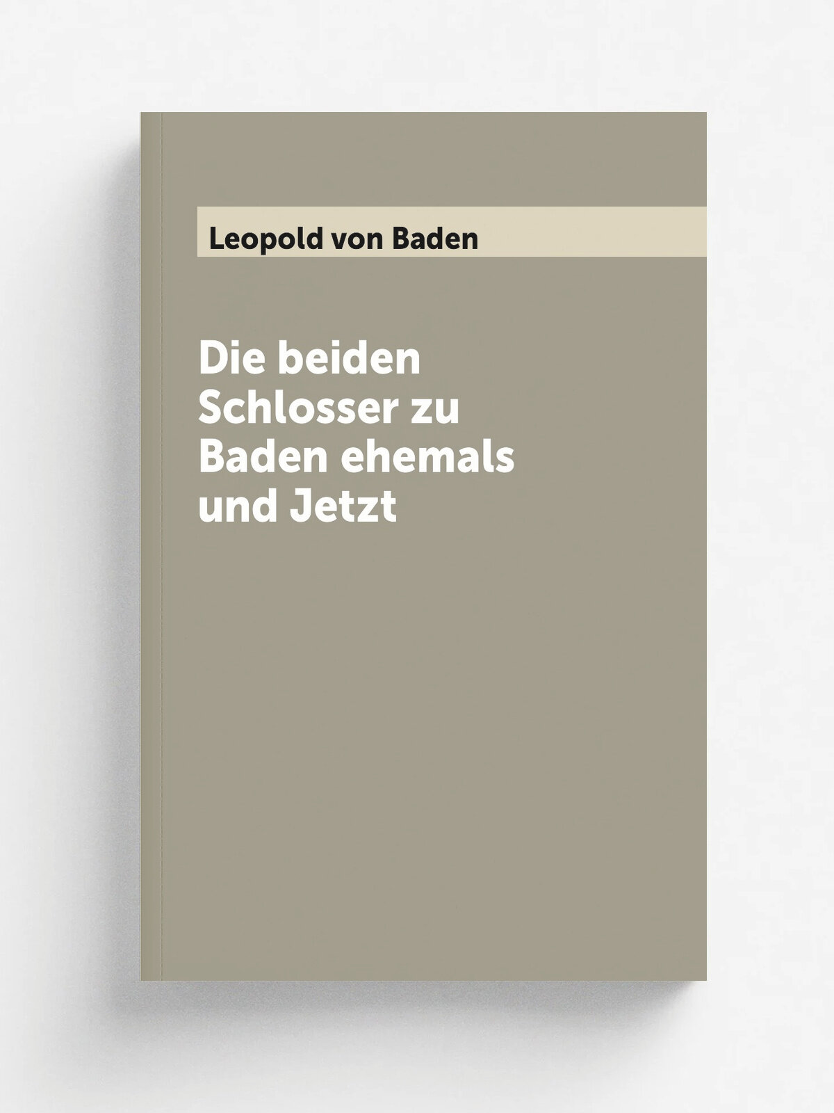 Die beiden Schlosser zu Baden ehemals und Jetzt