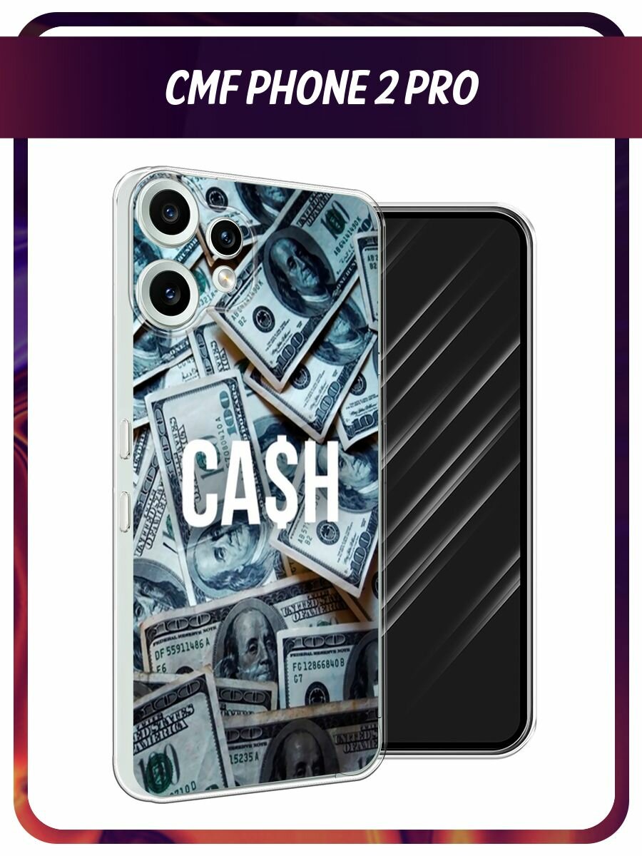 Силиконовый чехол на CMF Phone 2 Pro / CMF Фон 2 Про с принтом "Cash"