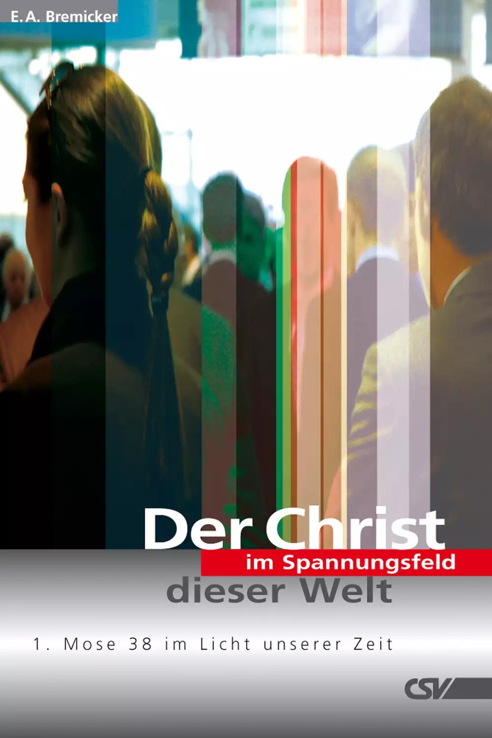 Der Christ im Spannungsfeld dieser Welt [Цифровая книга]