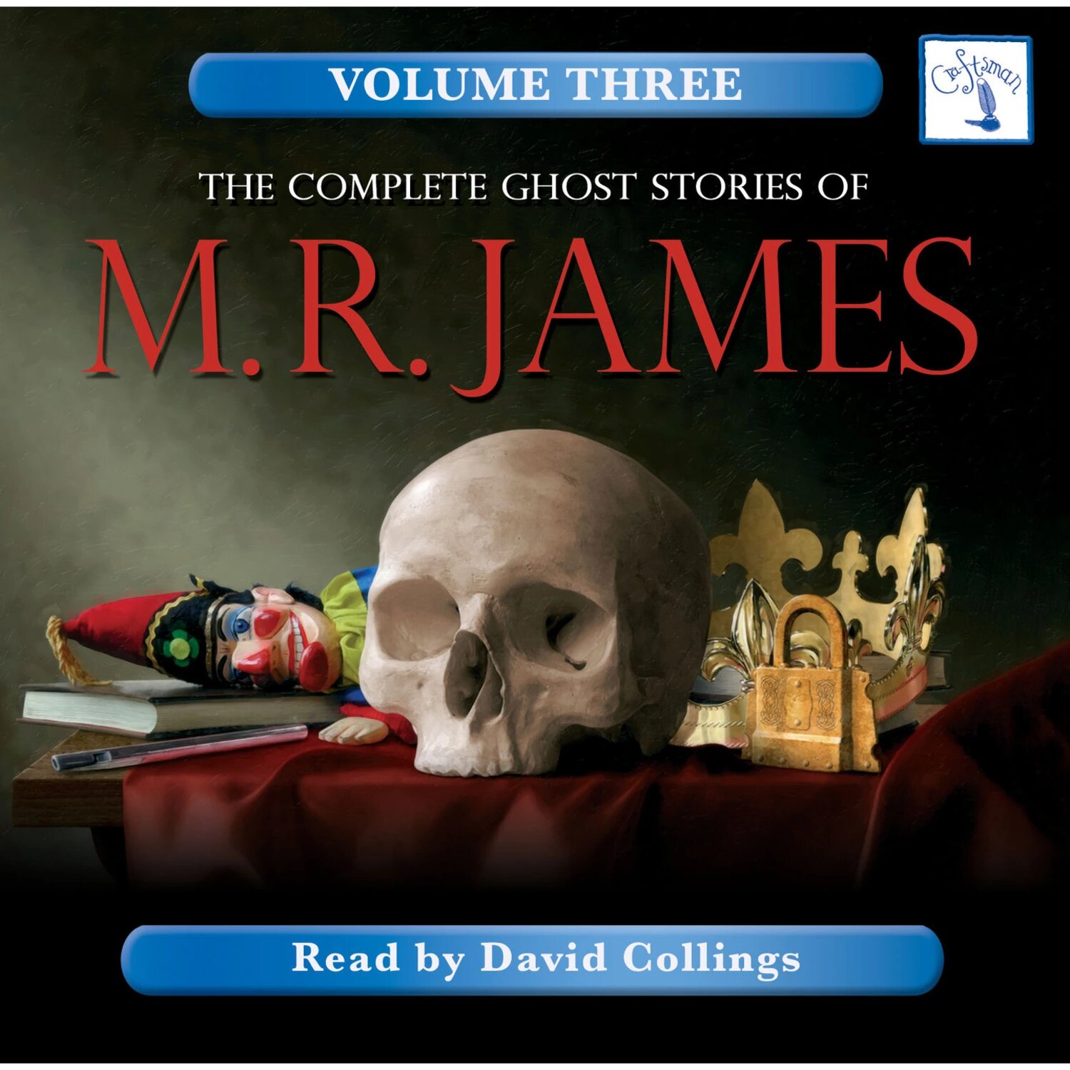 The Complete Ghost Stories of M. R. James, Vol. 3 (Unabridged) [Аудиокнига]