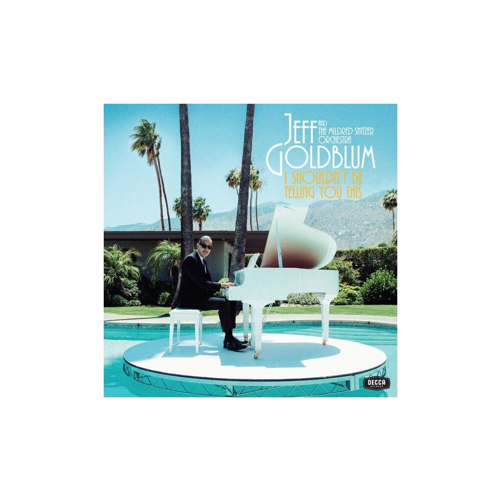 Диск Jeff Goldblum And The Mildred Snitzer Orchestra - I Shouldn't Be Telling You This (1 CD)
