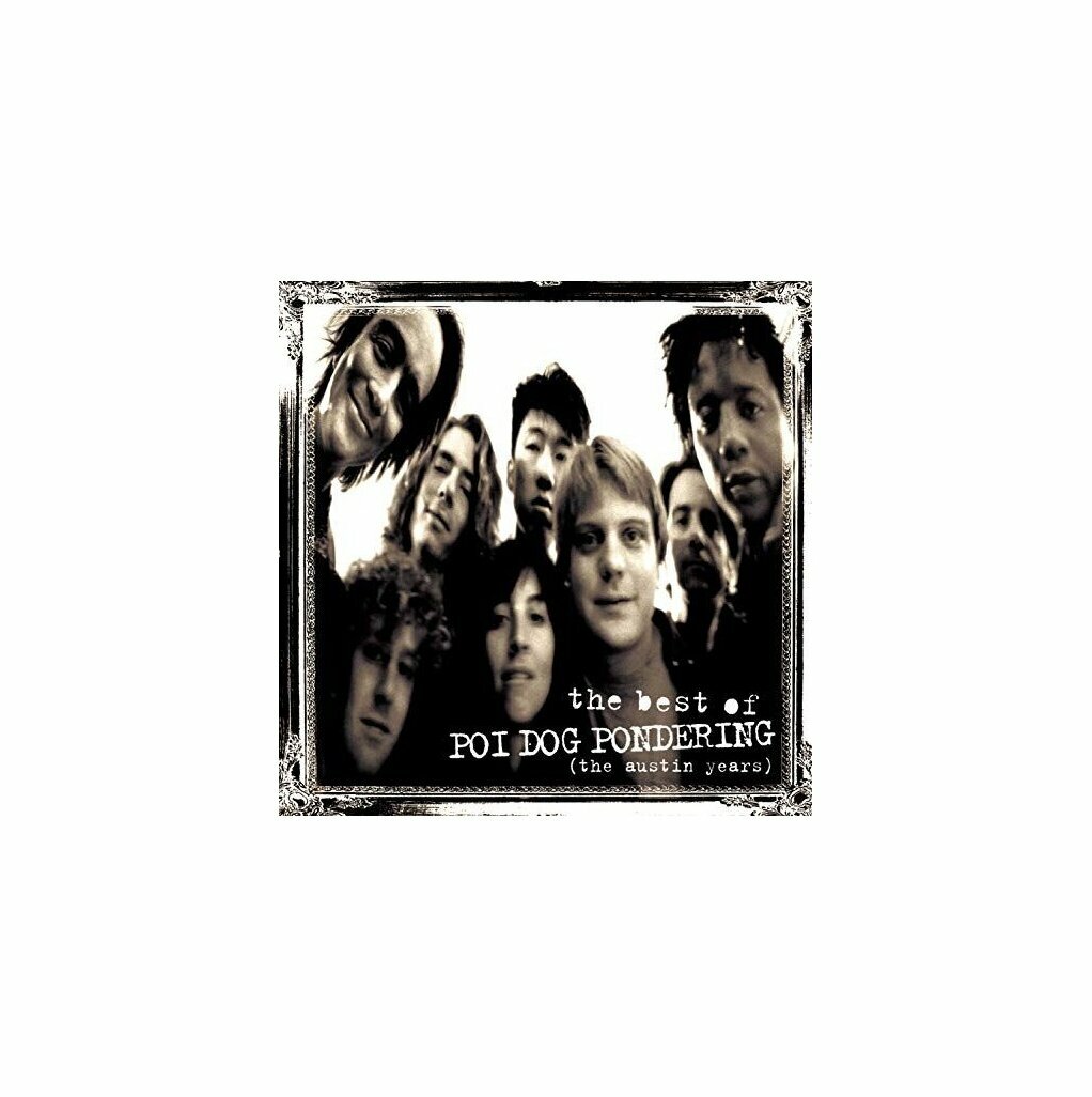 Диск Poi Dog Pondering: Best Of: The Austin Years (1 CD)