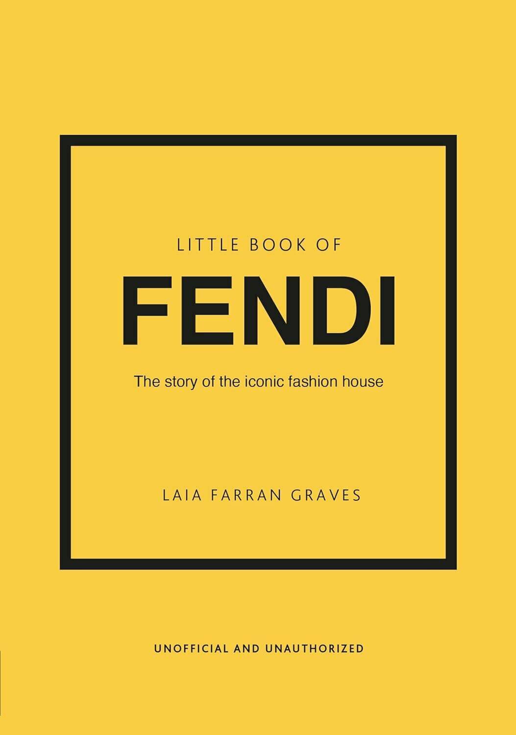 Laia Farran Graves. Little Book of Fendi (Laia Farran Graves) Маленькая книга Fendi (Лайя Фарран Грейвс) /Книги на английском языке