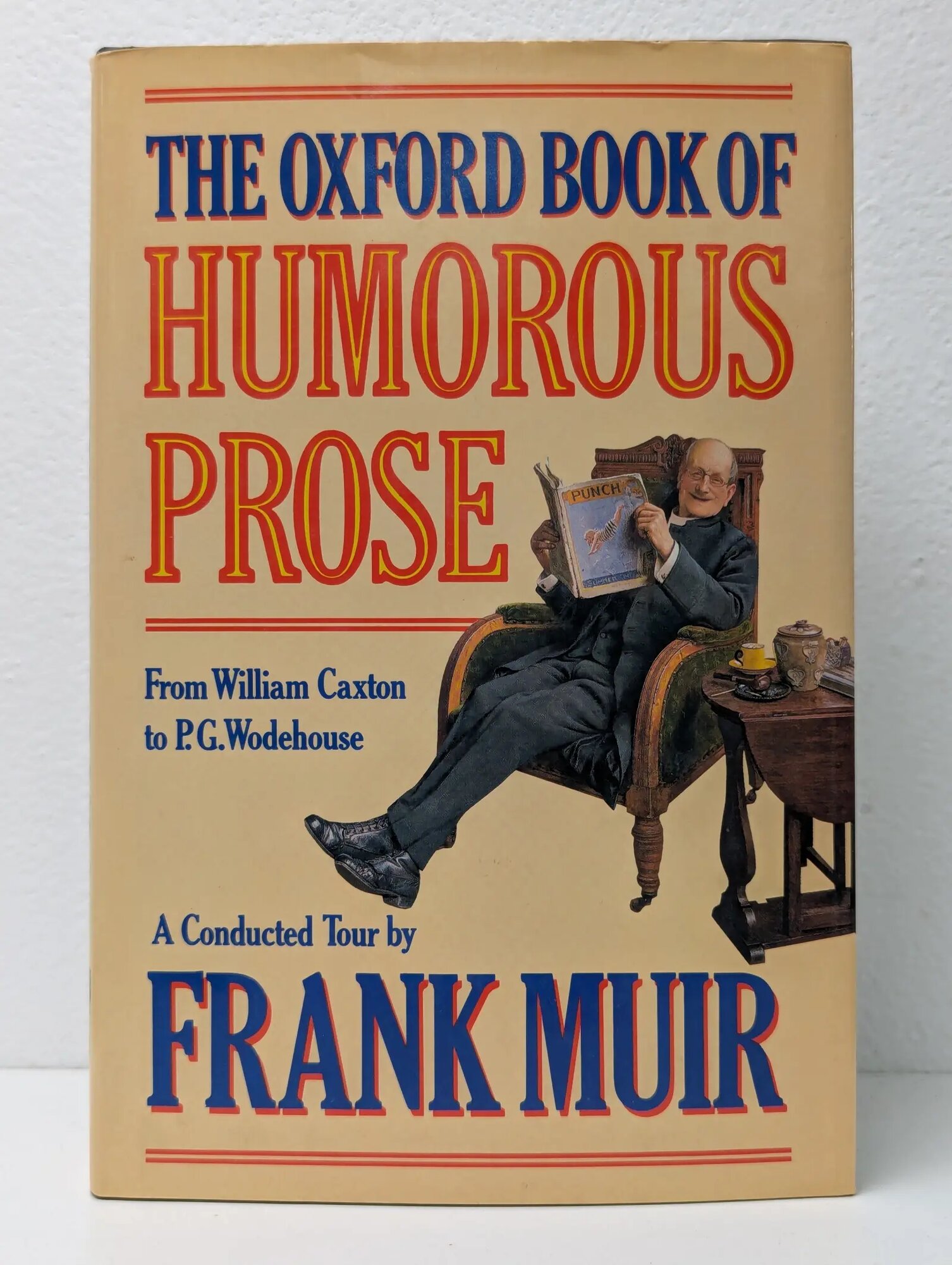 The Oxford Book of Humorous Prose Muir Frank 1990
