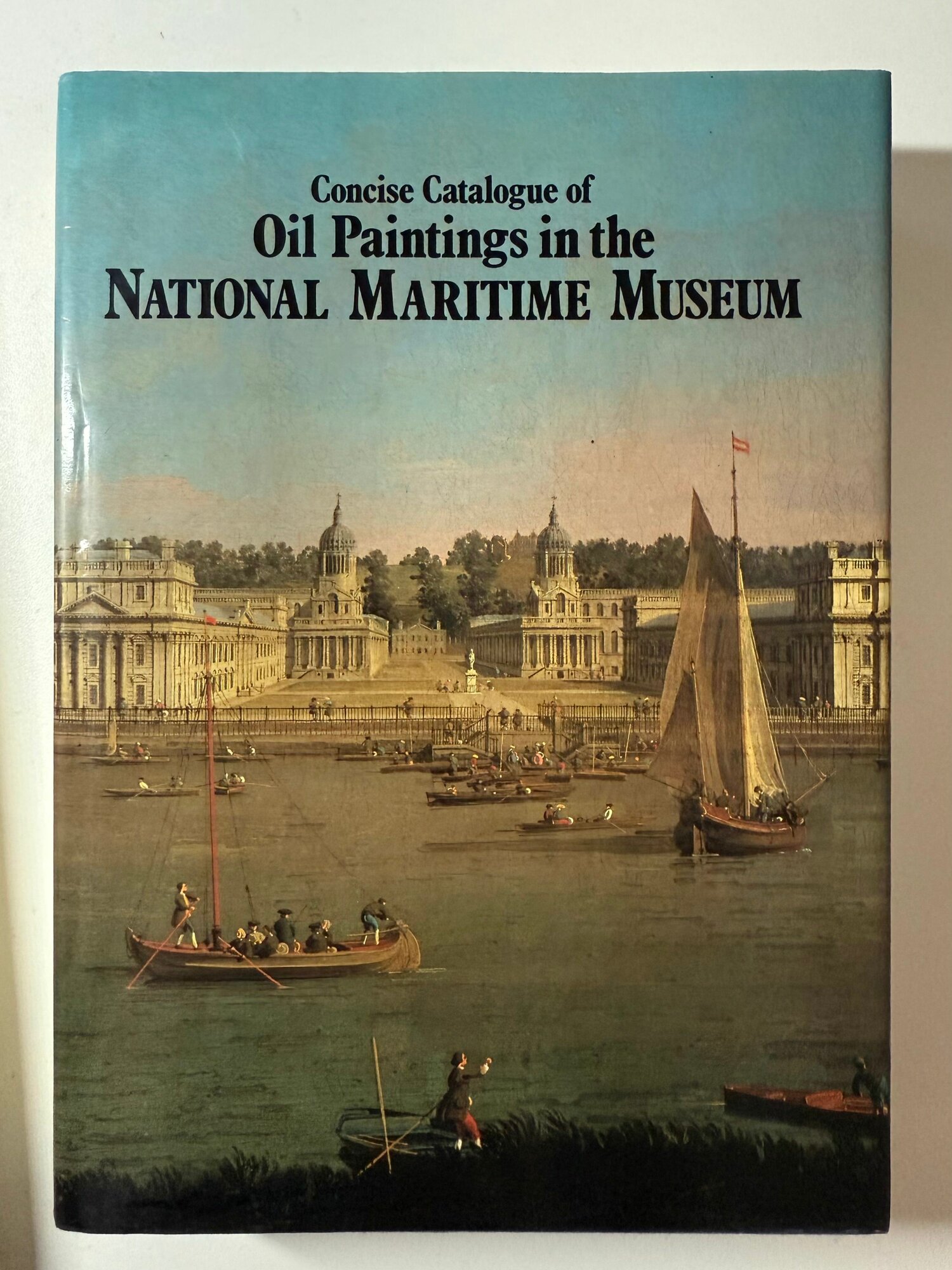 Concise Catalogue of Oil Paintings in the NATIONAL MARITIME MUSEUM. Краткий каталог картин, написанных маслом, в Национальном морском музее