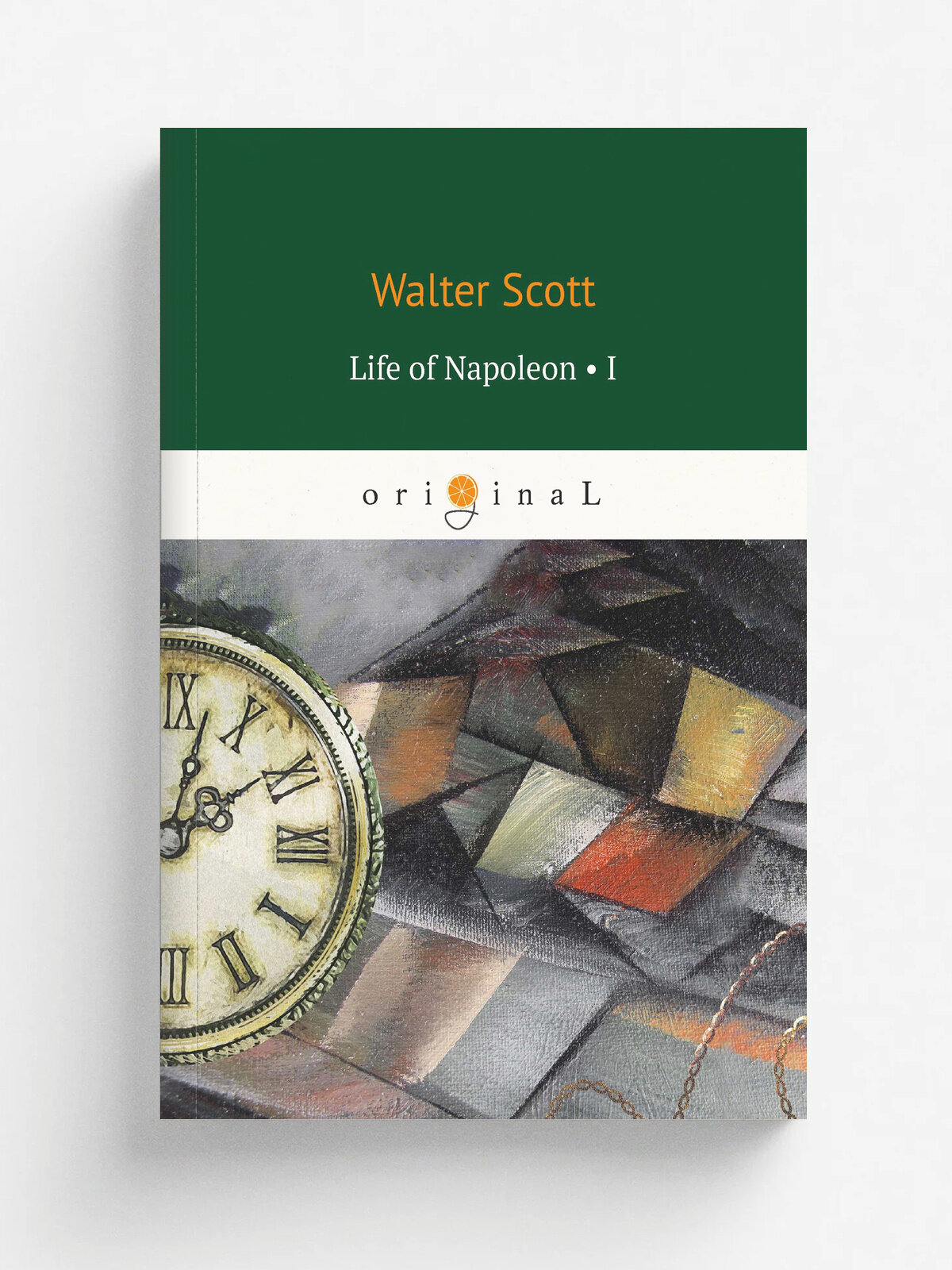 Life of Napoleon I / Жизнь Наполеона I