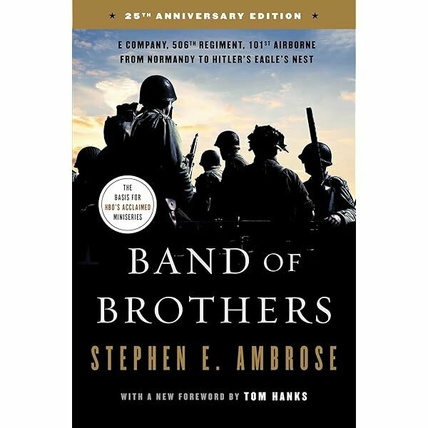 Band of Brothers: E Company, 506th Regiment, 101st Airborne from Normandy to Hitler's Eagle's Nest Reprinted books