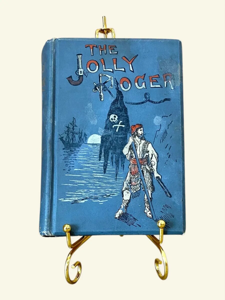 The Jolly Roger. A story of sea heroes and pirates.