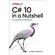 C# 10 in a Nutshell: The Definitive Reference