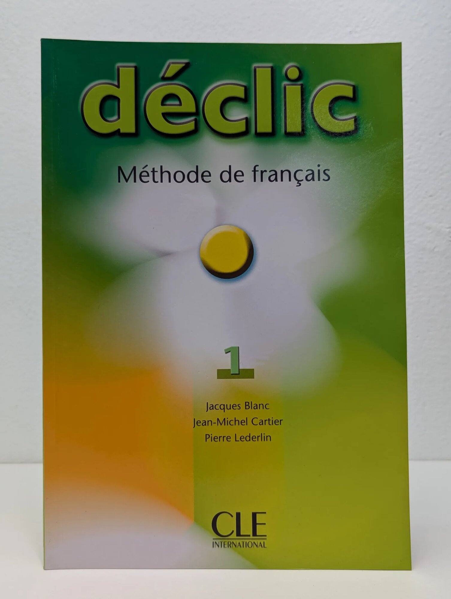 Déclic 1. Méthode de français Blanc Jacques, Cartier Jean-Michel, Lederlin Pierre 2004